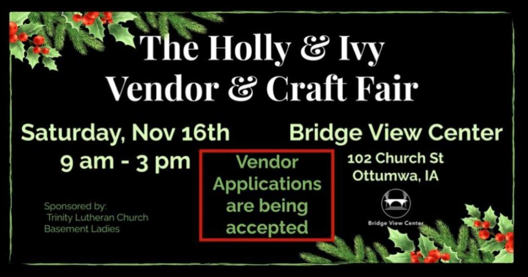 The Holly & Ivy Vendor & Craft Fair at BVC, Saturday - Ottumwa Radio